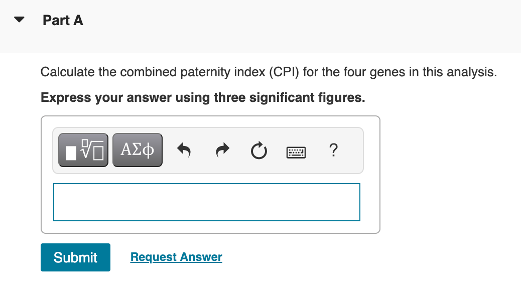 Solved Calculate the combined paternity index (CPI) for the | Chegg.com