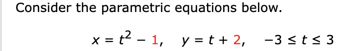 Solved Eliminate the parameter to find a Cartesian equation | Chegg.com
