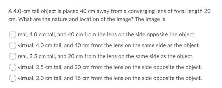 Solved A 4.0-cm tall object is placed 40 cm away from a | Chegg.com