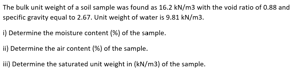 Solved The bulk unit weight of a soil sample was found as | Chegg.com