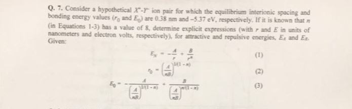 Solved Q. 7. Consider a hypothetical X-r ion pair for which | Chegg.com