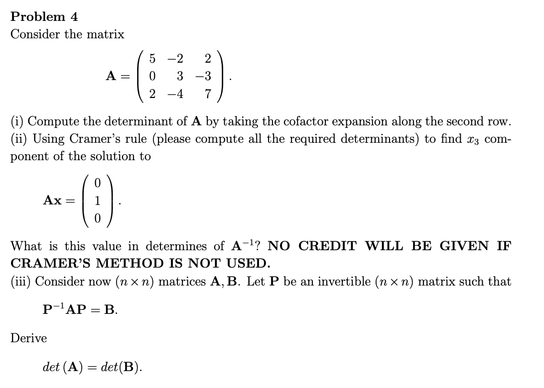 Solved Problem 4 Consider the matrix A= 5 -2 2 0 3 -3 2 -4 7 | Chegg.com