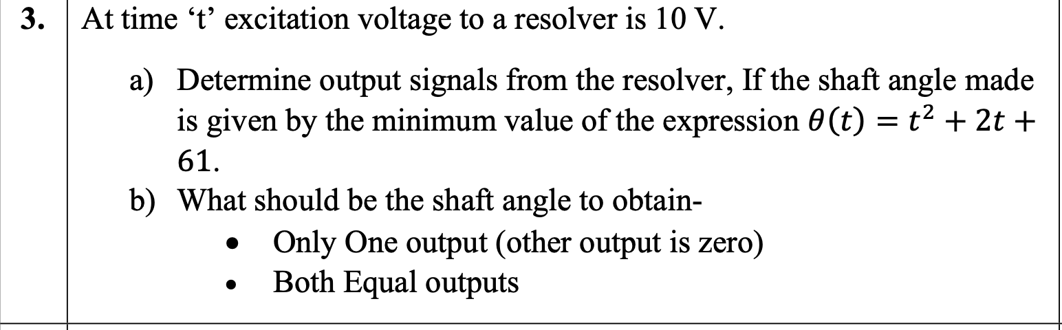 3. At time ‘t' excitation voltage to a resolver is 10 | Chegg.com