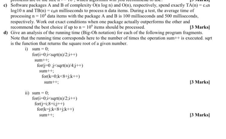 Solved Software packages A and B of complexity O(nlogn) and | Chegg.com