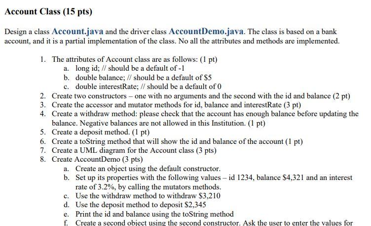 Solved Account Class (15 pts) Design a class Account.java | Chegg.com