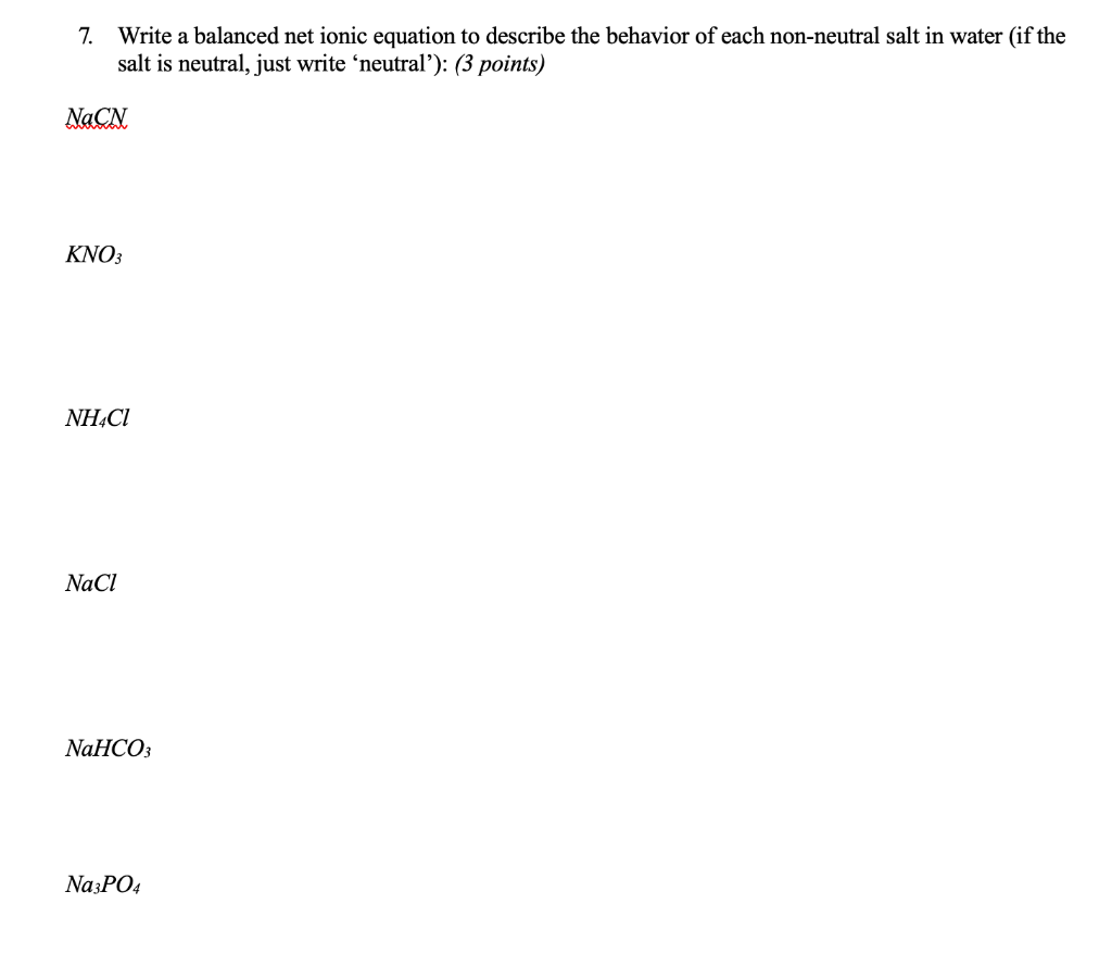 Solved 7. Write a balanced net ionic equation to describe | Chegg.com