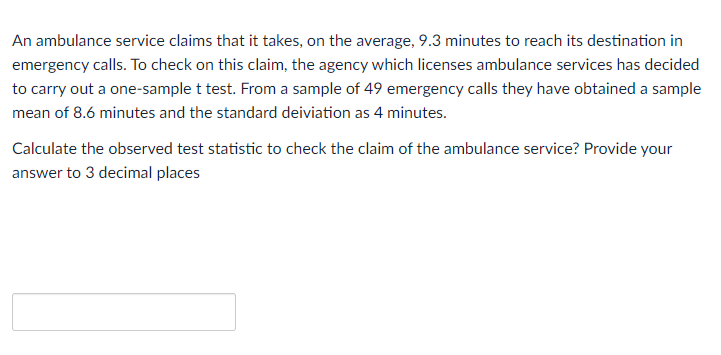 Solved An ambulance service claims that it takes, on the | Chegg.com