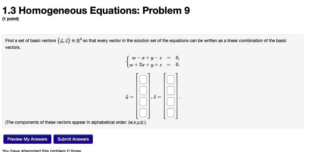 Solved 1.3 Homogeneous Equations: Problem 9 (1 point) Find a | Chegg.com