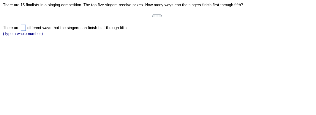 Solved There are different ways that the singers can finish | Chegg.com