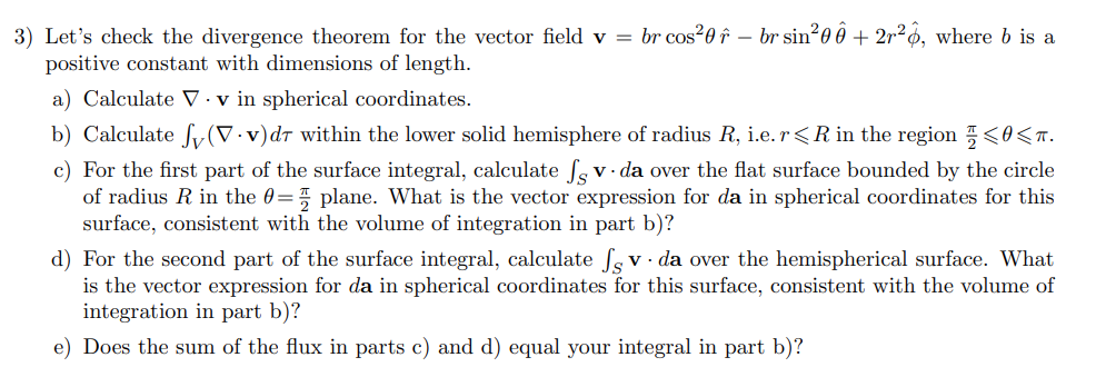 Solved Let's check the divergence theorem for the vector | Chegg.com