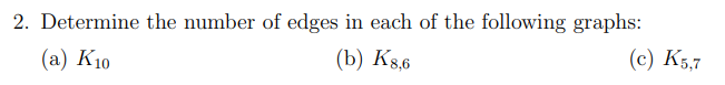 Solved 2. Determine the number of edges in each of the | Chegg.com