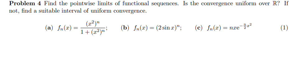Solved Problem 4 Find the pointwise limits of functional | Chegg.com