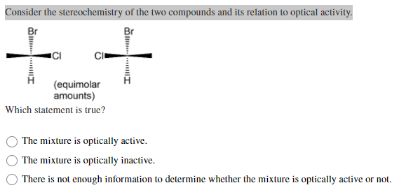 Solved Consider the stereochemistry of the two compounds and | Chegg.com