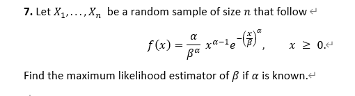 Solved 7. Let X1,…,Xn be a random sample of size n that | Chegg.com