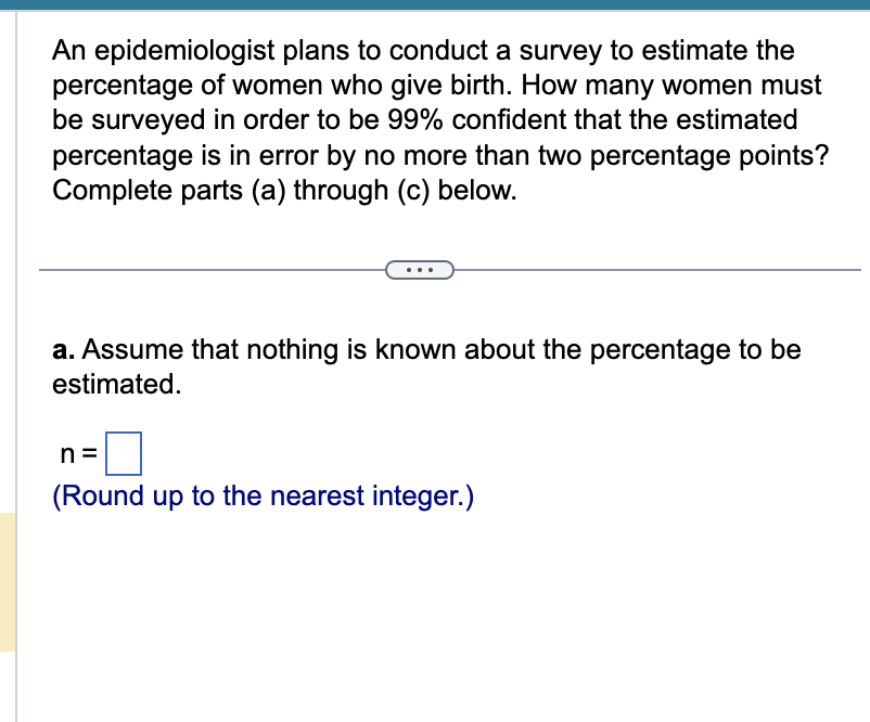 Solved An epidemiologist plans to conduct a survey to | Chegg.com