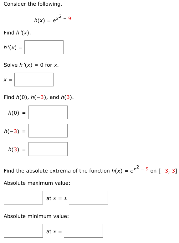 Solved Consider the following. h(x)=ex2−9 Find h′(x). h′(x)= | Chegg.com