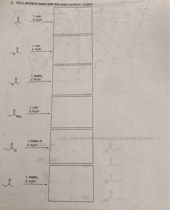 Solved 3. Fill in all blank boxes with the major product. | Chegg.com