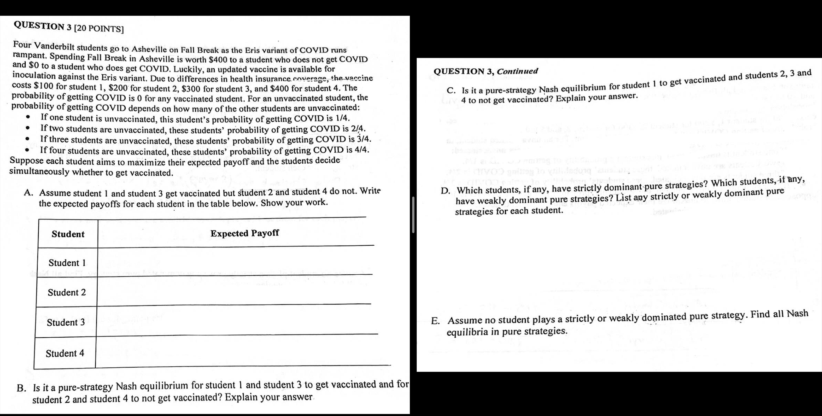 Solved QUESTION 3 [20 POINTS] Four Vanderbilt students go to | Chegg.com