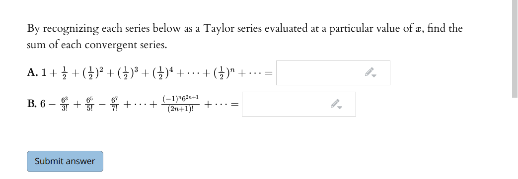 Solved by recognizing each series below as a taylor series | Chegg.com