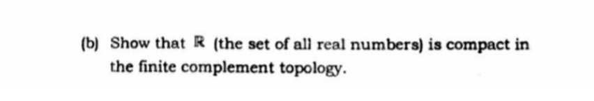 Solved (b) Show that R (the set of all real numbers) is | Chegg.com