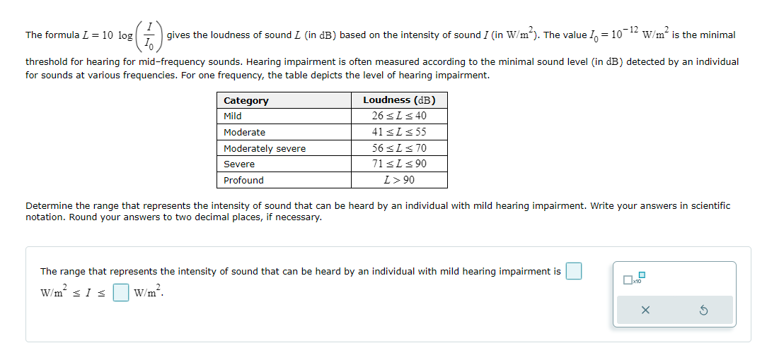 Solved W/m2 The formula L = 10 log gives the loudness of | Chegg.com