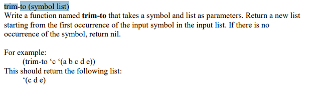 Solved trim-to (symbol list) Write a function named trim-to | Chegg.com