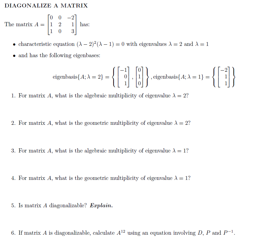Solved DIAGONALIZE A MATRIX To 0 -27 The matrix A = 1 2 1 | Chegg.com