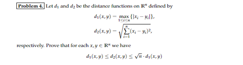 Solved Problem 4. Let d, and d2 be the distance functions on | Chegg.com