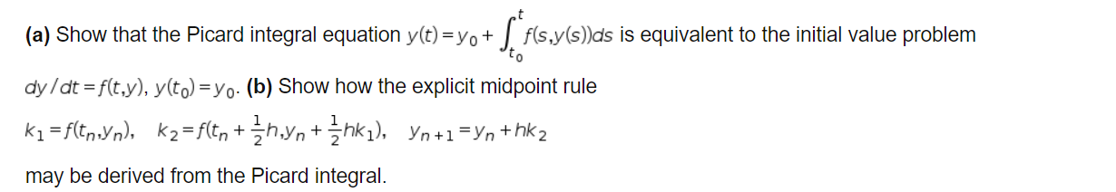Solved A Show That The Picard Integral Equation Y T Yo