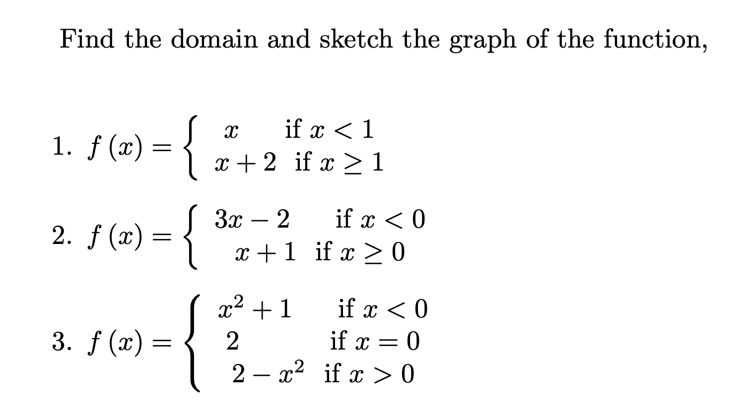 Solved Find the domain and sketch the graph of the function, | Chegg.com