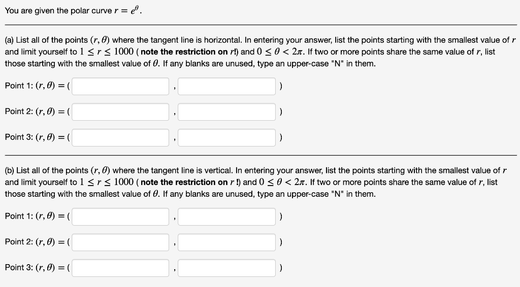 Solved You are given the polar curve r = e. (a) List all of | Chegg.com