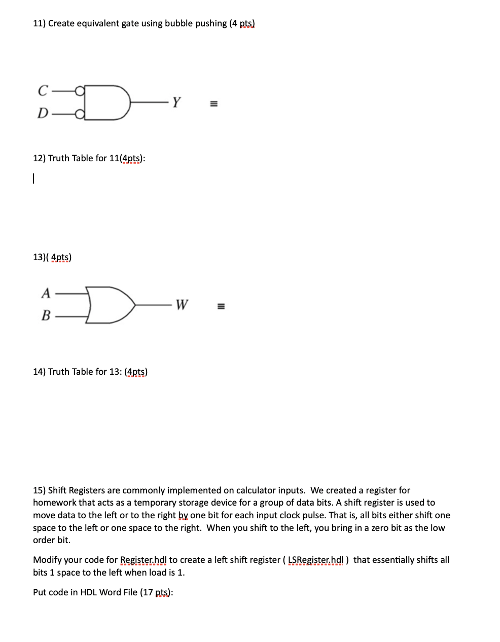 Solved 11) Create equivalent gate using bubble pushing (4 | Chegg.com