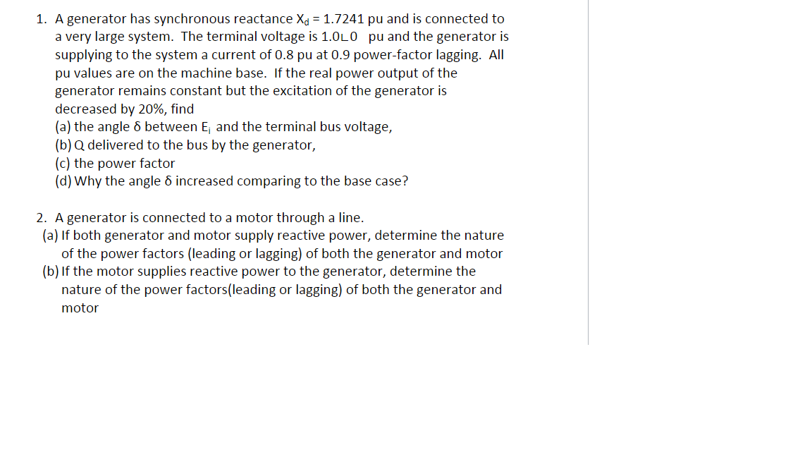 Solved 1. A generator has synchronous reactance Xd = 1.7241 | Chegg.com