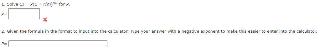 Solved 1. Solve CI=P(1+r/m)mt for P. 2. Given the formula in | Chegg.com