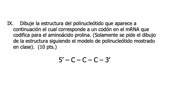 Solved IX. Draw the structure of the polynucleotide below | Chegg.com