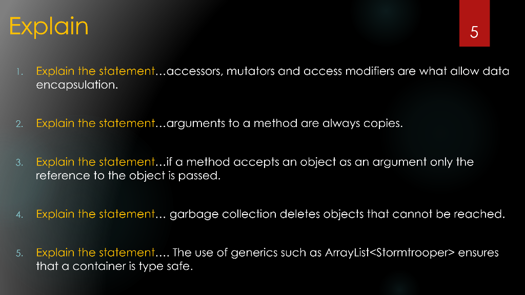 Solved Explain 5 1. Explain the statement...accessors, | Chegg.com