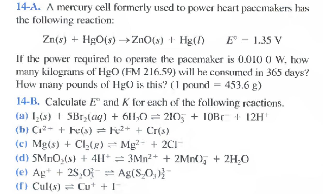 Solved 14-A. A mercury cell formerly used to power heart | Chegg.com