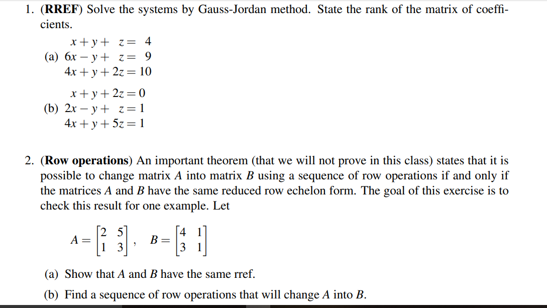 Solved 1. (RREF) Solve the systems by Gauss-Jordan method. | Chegg.com