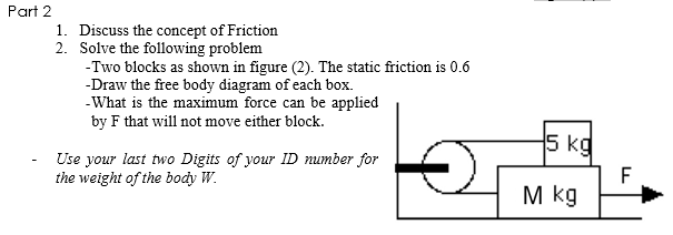 Solved Part 2 1. Discuss the concept of Friction 2. Solve | Chegg.com