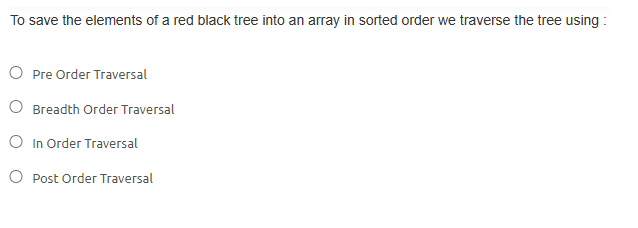 Solved To save the elements of a red black tree into an | Chegg.com