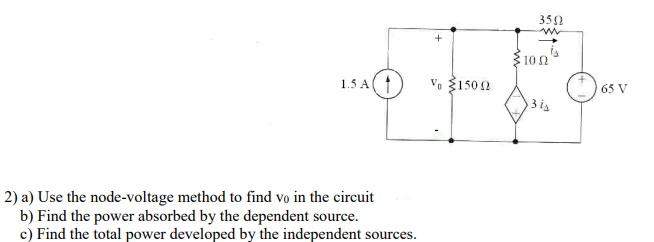 Solved Question 4a. ﻿Use the node-voltage method to find v0 | Chegg.com