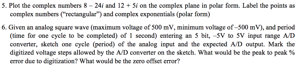 Solved 5. Plot the complex numbers 8 - 24i and 12 + 5i on | Chegg.com