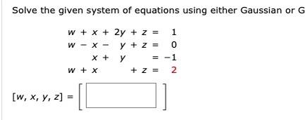 Solved Solve the given system of equations using either | Chegg.com