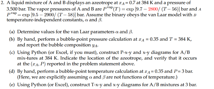 A liquid mixture of A and B displays an azeotrope at | Chegg.com