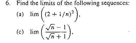 Solved Find the limits of the following sequences: (a) | Chegg.com