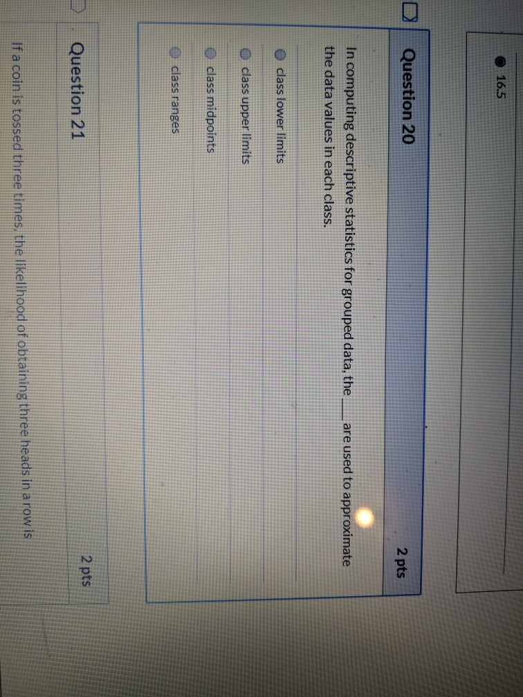 Solved 16.5 Question 20 2 pts In computing descriptive | Chegg.com