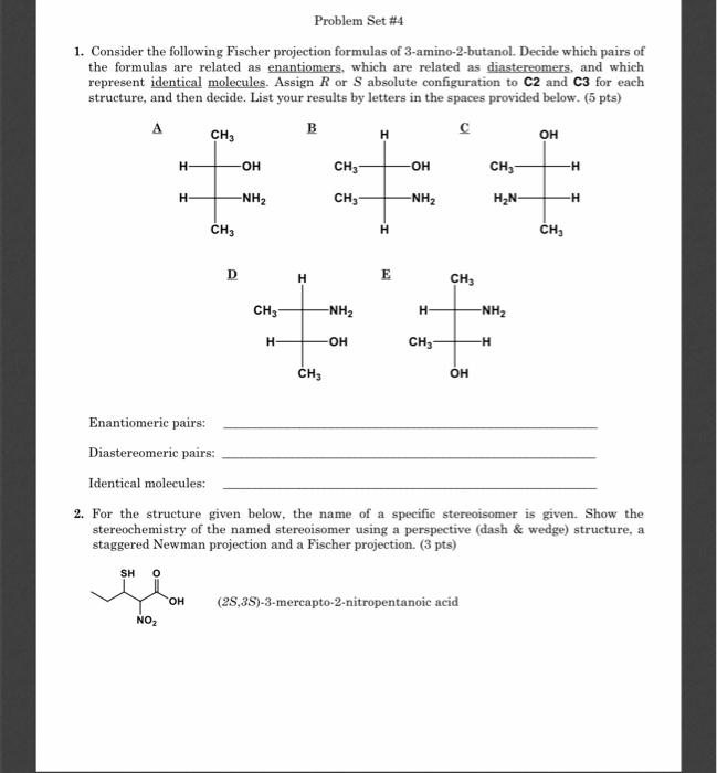 Solved Problem Set #4 1. Consider the following Fischer | Chegg.com