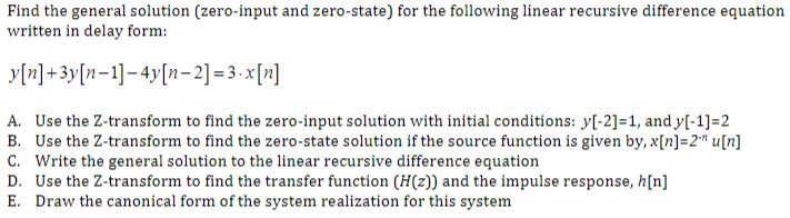 Solved Find the general solution (zero-input and zero-state) | Chegg.com