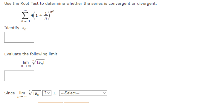 Solved Use the Root Test to determine whether the series is | Chegg.com