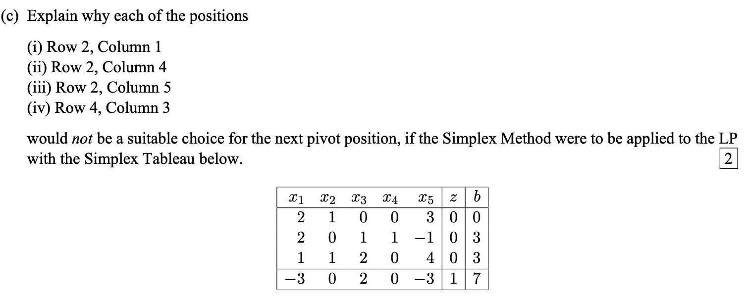 Solved (c) Explain why each of the positions (i) Row 2, | Chegg.com